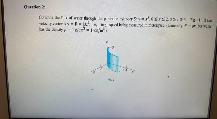 Solved Compute the flux of water through the parabolic | Chegg.com