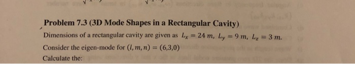 Problem 7.3 (3D Mode Shapes in a Rectangular Cavity) | Chegg.com