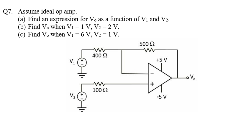 Solved Q7. ﻿Assume ideal op amp.(a) ﻿Find an expression for | Chegg.com