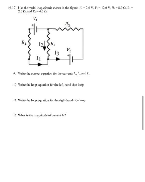 Solved (9-12) Use the multi-loop circuit shown in the | Chegg.com