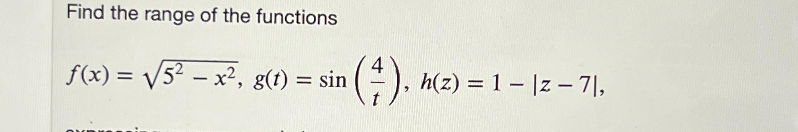 Solved Find the range of the | Chegg.com