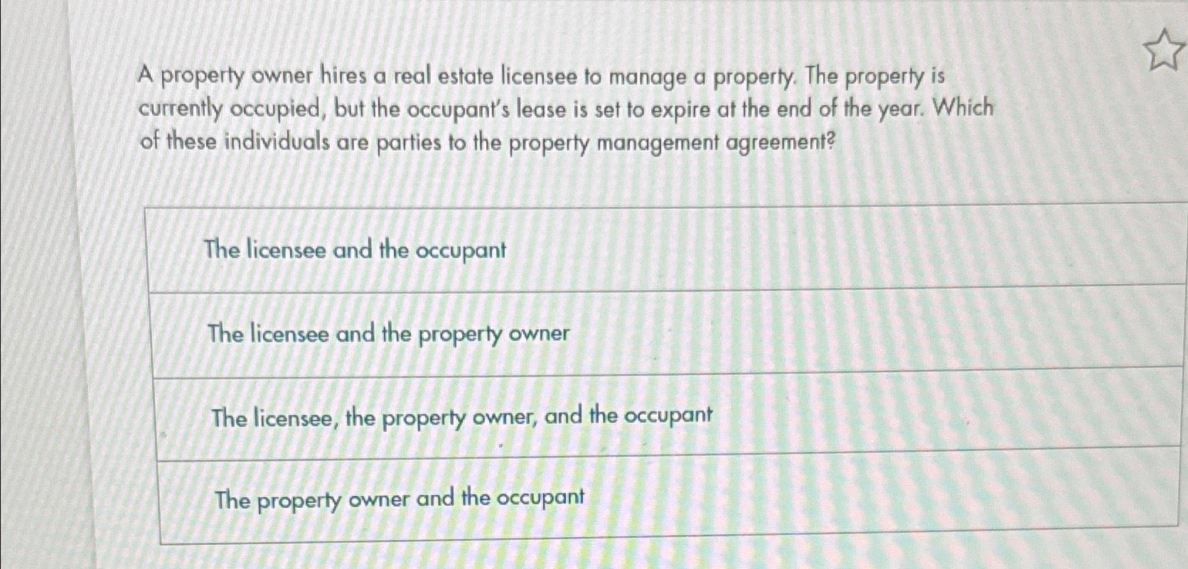 Solved A property owner hires a real estate licensee to | Chegg.com