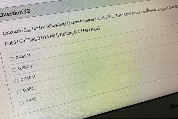 Solved Question 22 Calculate Ecell for the following | Chegg.com