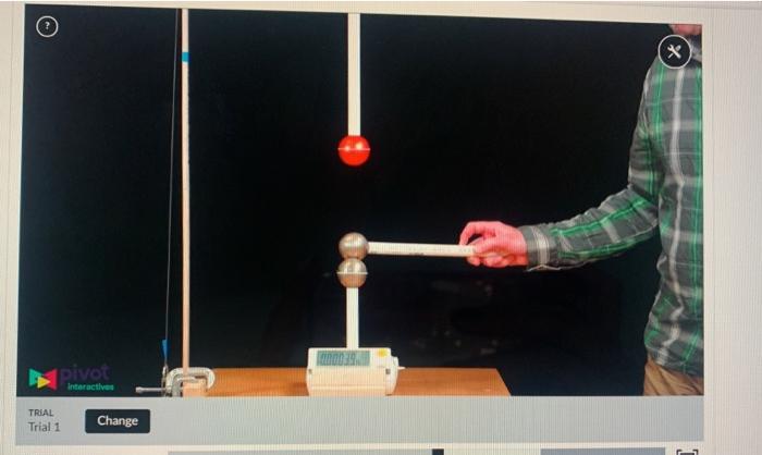 Solved pivot Interactive TRIAL Trial 1 Change 1. Use the | Chegg.com