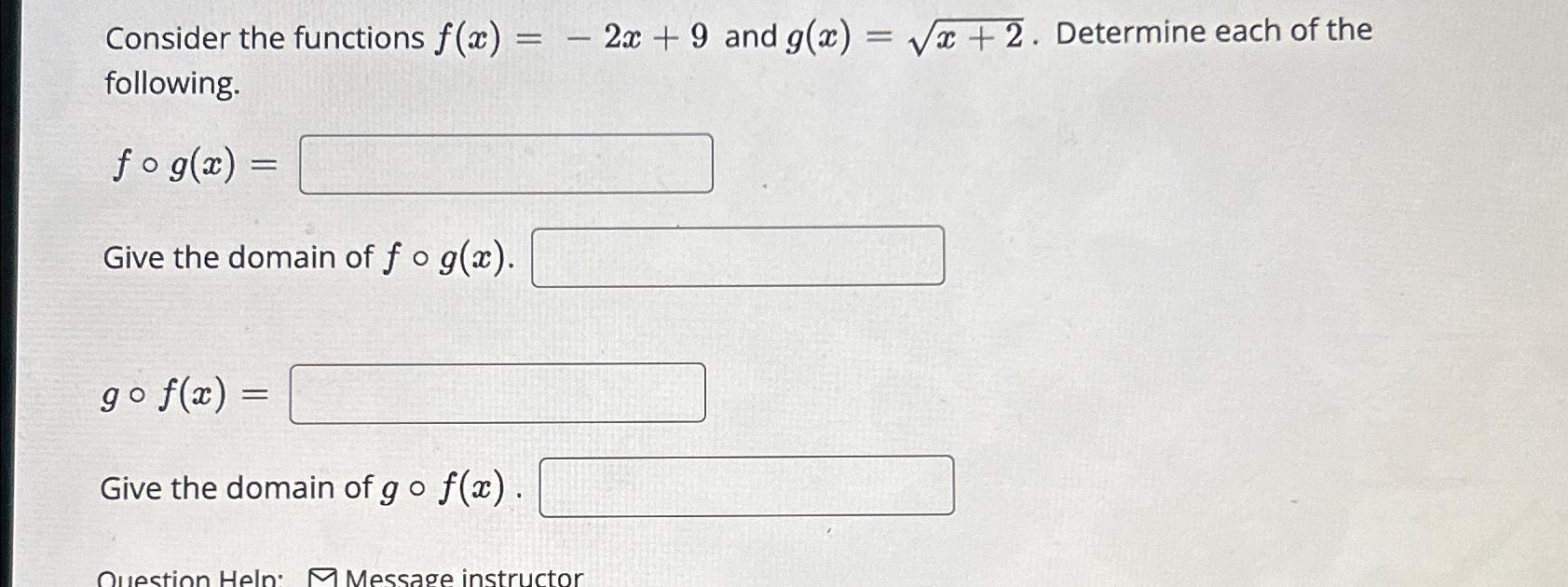 Solved Consider the functions f(x)=-2x+9 ﻿and g(x)=x+22. | Chegg.com