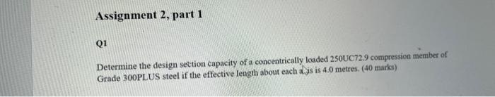 Solved Q1 Determine the design section capacity of a | Chegg.com