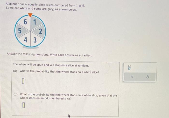 Solved A spinner has 6 equally sized slices numbered from 1 | Chegg.com