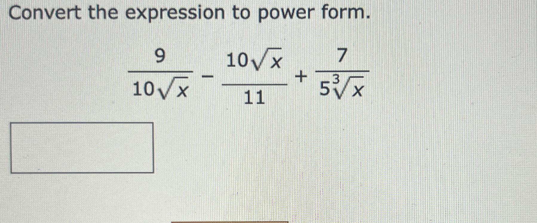 Solved Convert the expression to power | Chegg.com