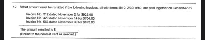 Solved 12. What amount must be remitted if the following | Chegg.com