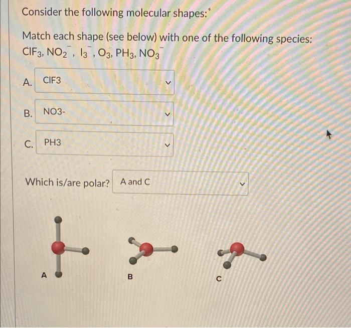Solved Consider the following molecular shapes: Match each | Chegg.com