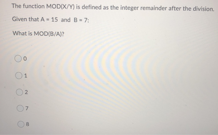 Solved The function MOD(X/Y) is defined as the integer | Chegg.com