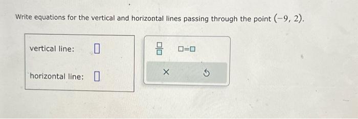 Write equations for the vertical and horizontal lines | Chegg.com