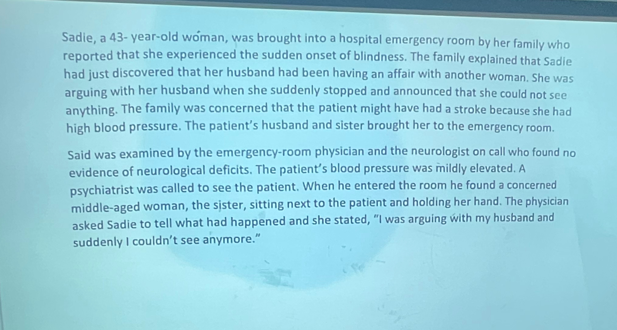 Solved Sadie, a 43- ﻿year-old wóman, ﻿was brought into a | Chegg.com