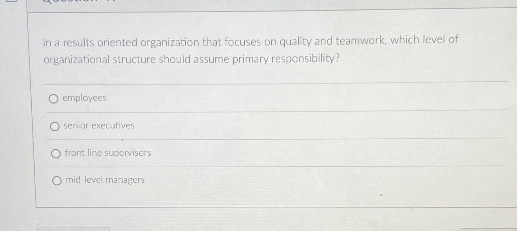 Solved In a results oriented organization that focuses on | Chegg.com