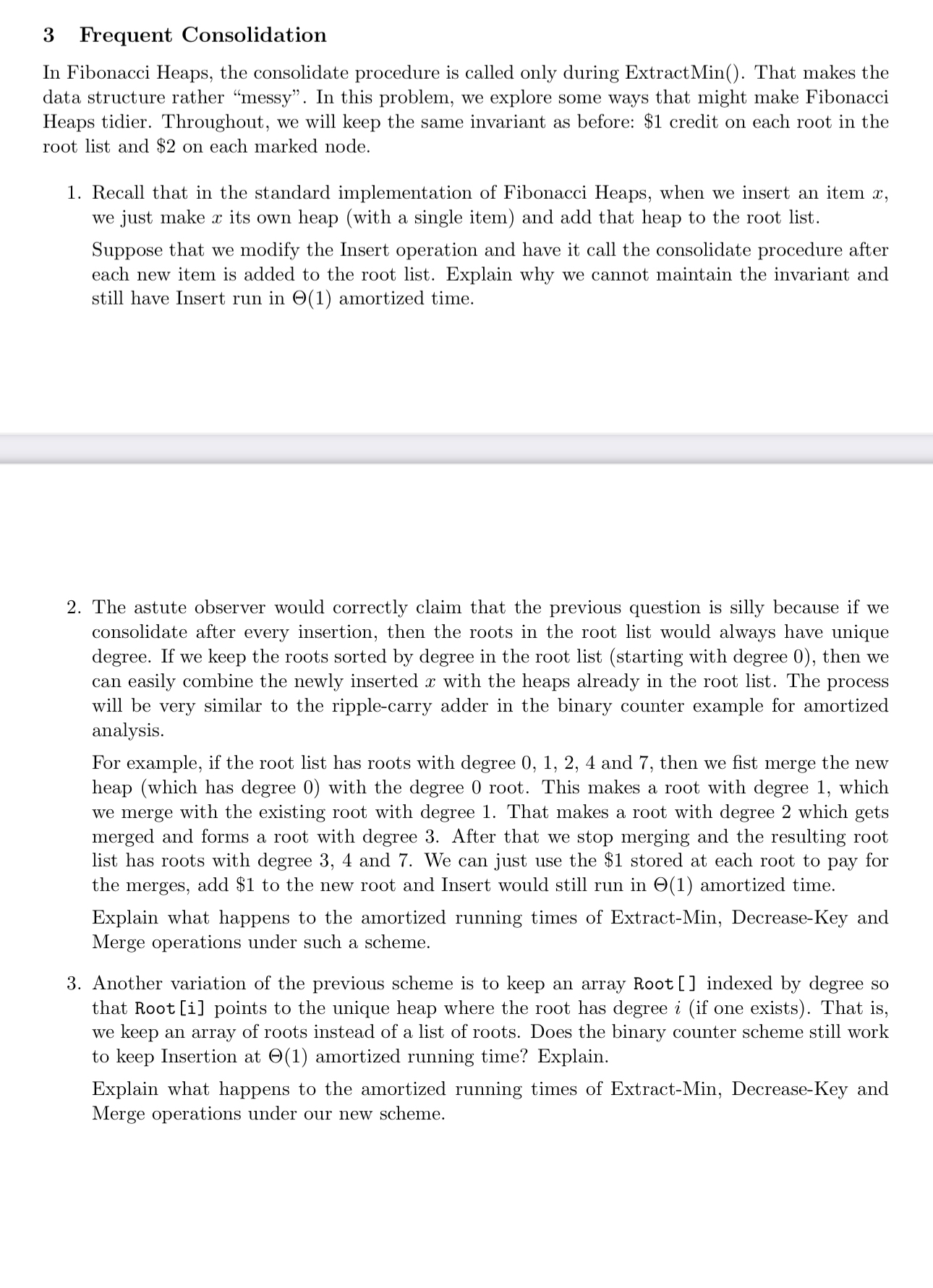 Solved 3 ﻿Frequent ConsolidationIn Fibonacci Heaps, the | Chegg.com