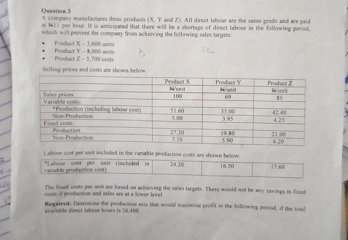 Solved Question 3 A company manufactures three products ( | Chegg.com