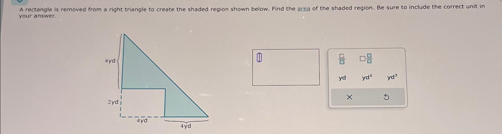 Solved A rectangle is removed from a right triangle to | Chegg.com