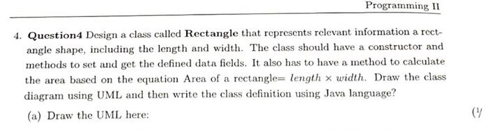 Solved 4. Question4 Design a class called Rectangle that | Chegg.com