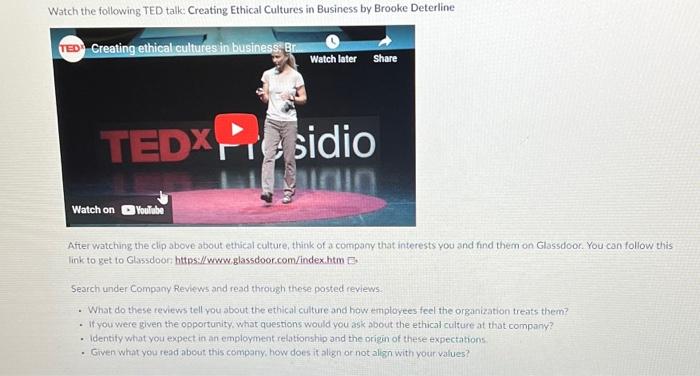 Watch the following TED talk: Creating Ethical | Chegg.com