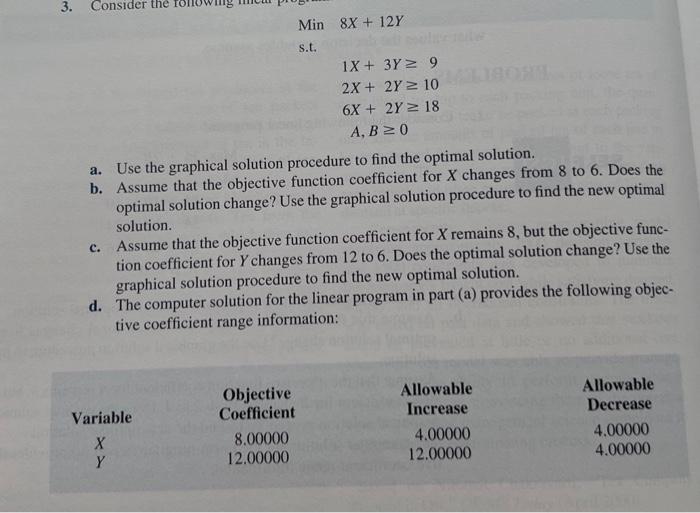 Solved Min s.t. 8X+12Y1X+3Y≥92X+2Y≥106X+2Y≥18A,B≥0 a. Use | Chegg.com