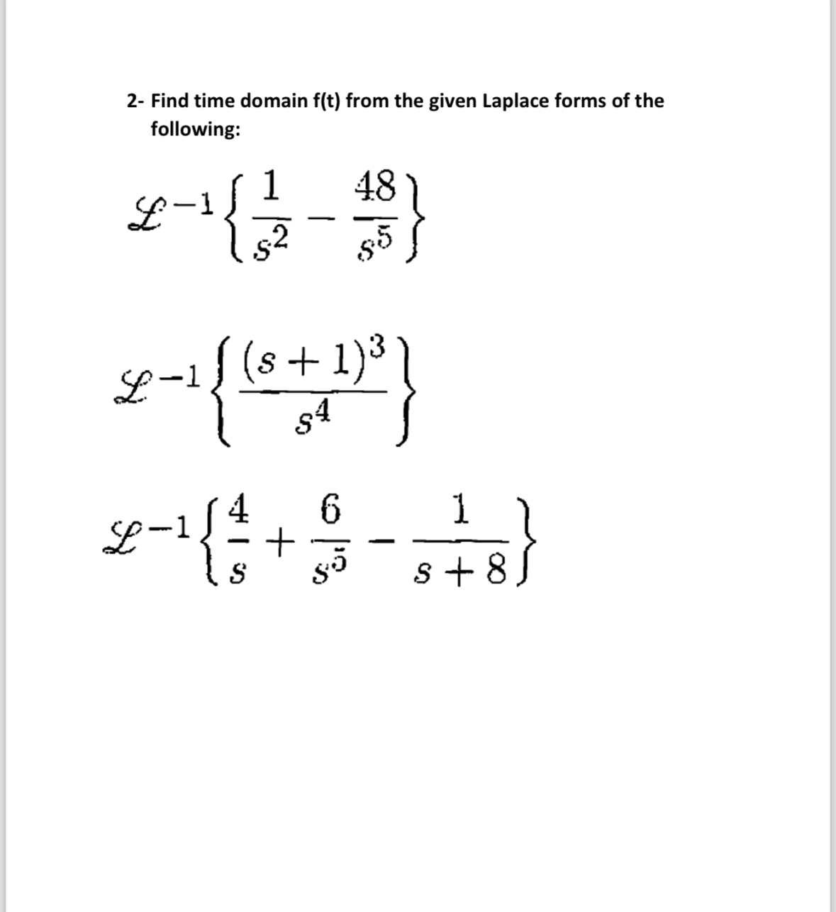 Solved 2- ﻿Find time domain f(t) ﻿from the given Laplace | Chegg.com