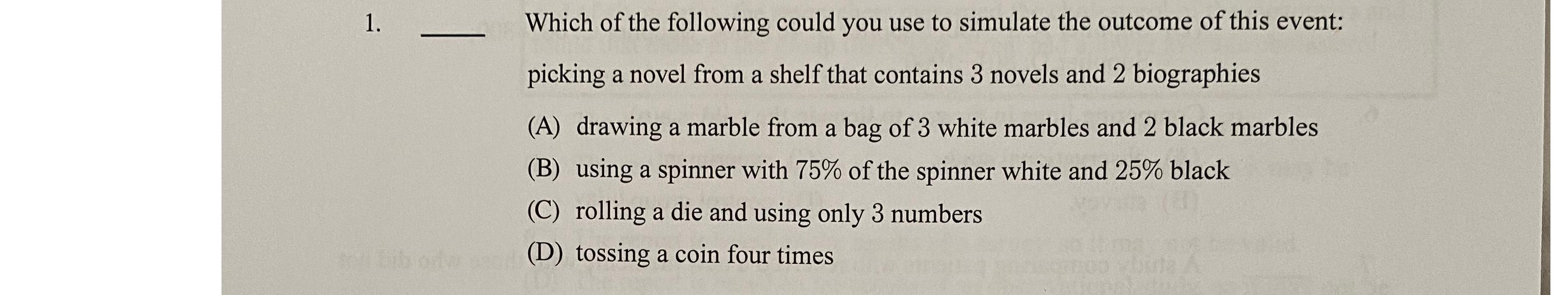 Solved Which of the following could you use to simulate the | Chegg.com