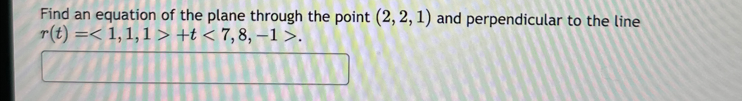 Solved Find an equation of the plane through the point | Chegg.com