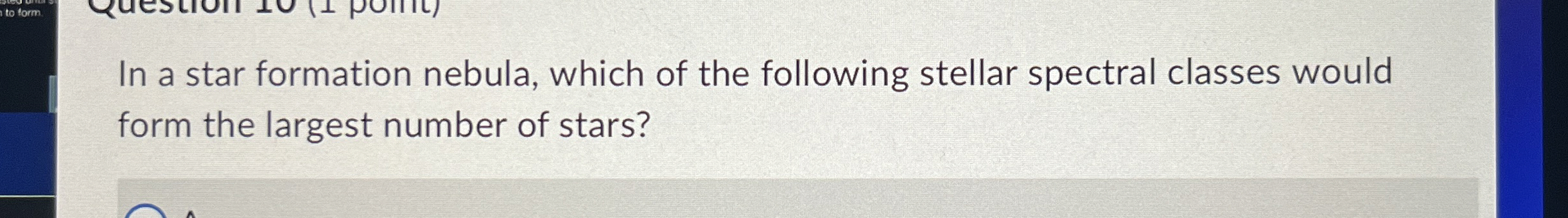 Solved In a star formation nebula, which of the following | Chegg.com