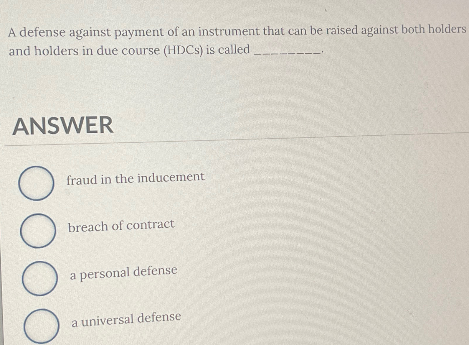Solved A defense against payment of an instrument that can | Chegg.com