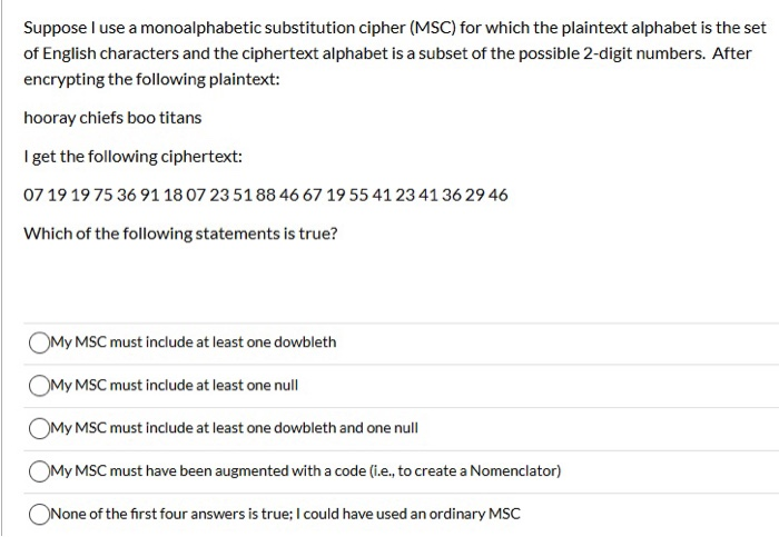 Solved Suppose I use a monoalphabetic substitution cipher | Chegg.com
