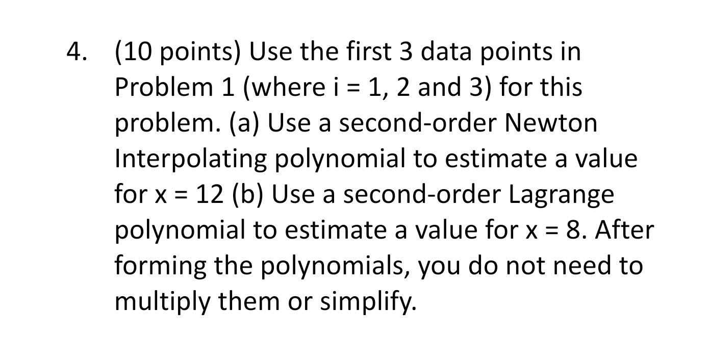 Solved - a 4. (10 points) Use the first 3 data points in | Chegg.com