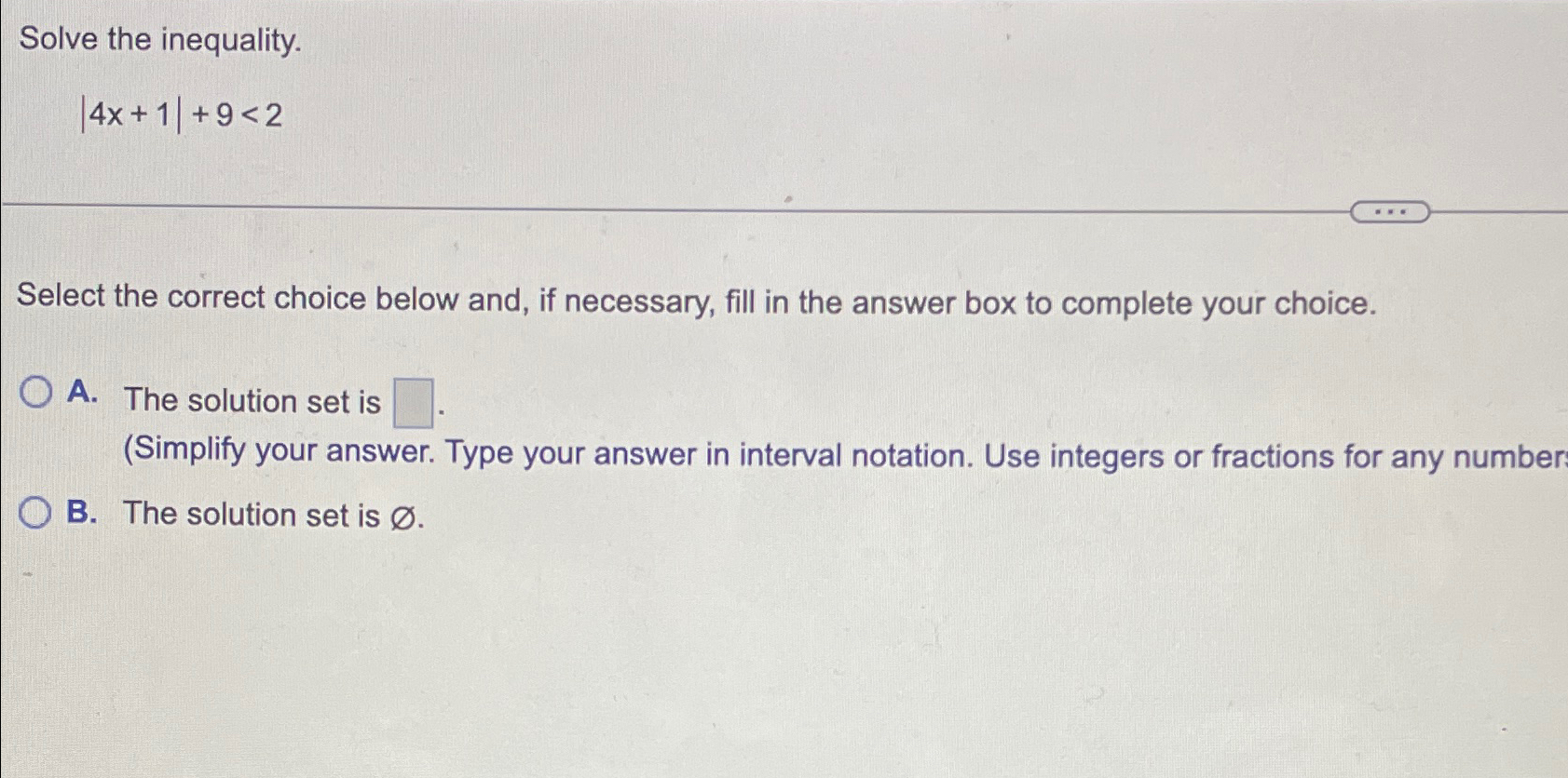 Solved Solve the inequality.|4x+1|+9