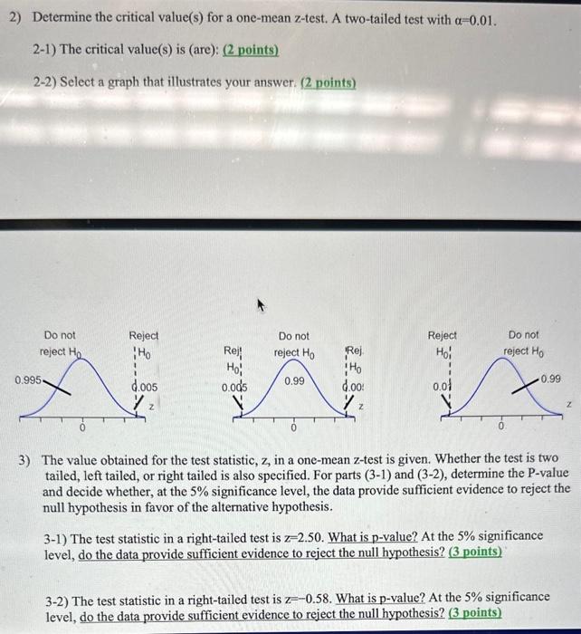 Solved 2) Determine the critical value(s) for a one-mean | Chegg.com