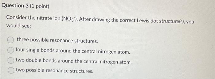 Solved Consider the nitrate ion (NO3−). After drawing the | Chegg.com
