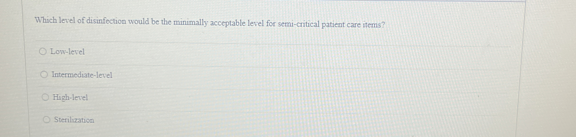 Solved Which level of disinfection would be the minimally | Chegg.com
