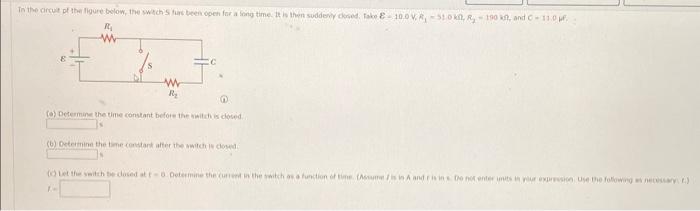 Solved the circuit of the figure below, the switch S has | Chegg.com