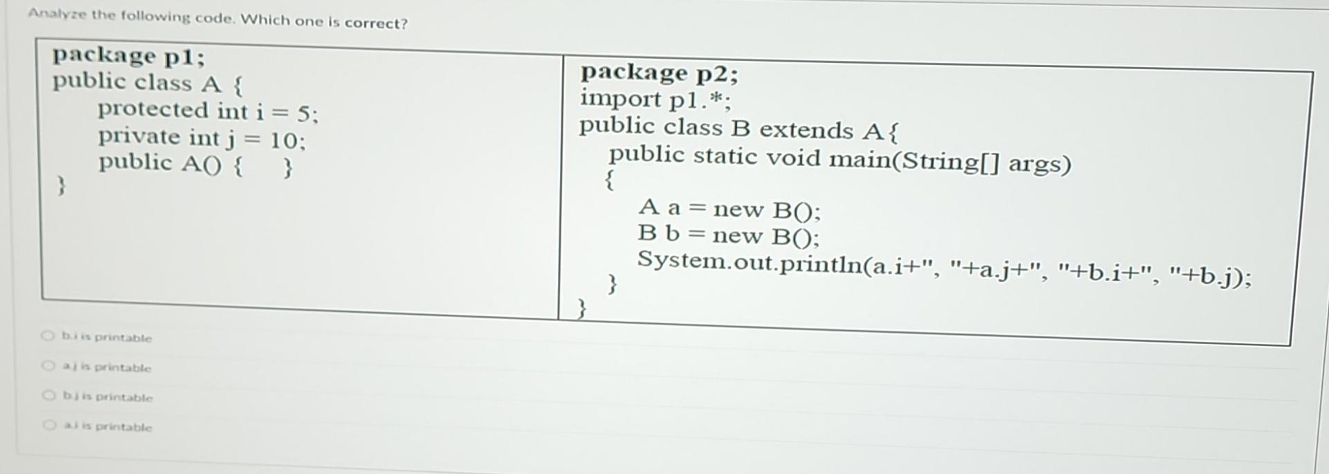 Solved Analyze the following code. Which one is correct? | Chegg.com