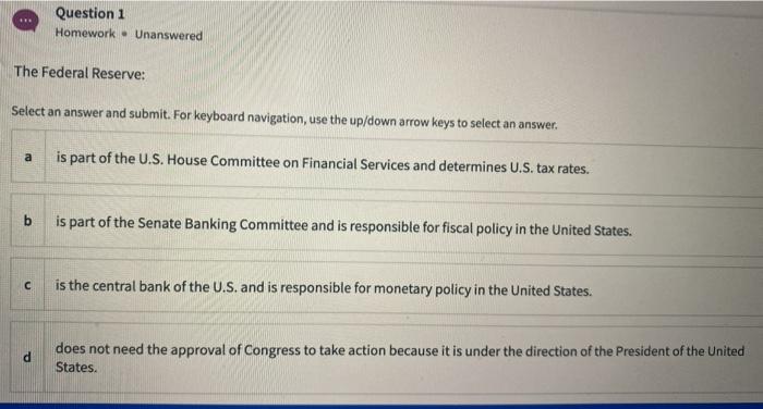 Solved Question 1 Homework - Unanswered The Federal Reserve: | Chegg.com