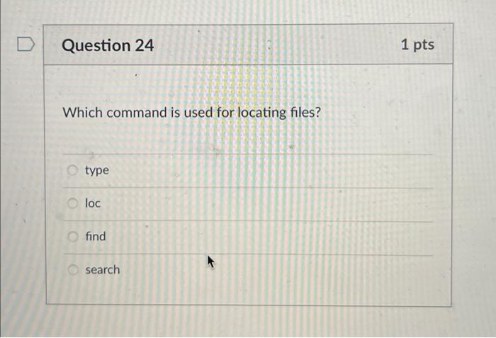 Solved Which command is used for locating files? type loc | Chegg.com