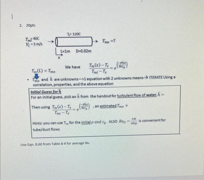 2. 20pts Tm(L)=Tmo We have Tmi−TsTm(x)−Ts=e(mcp−phx) | Chegg.com