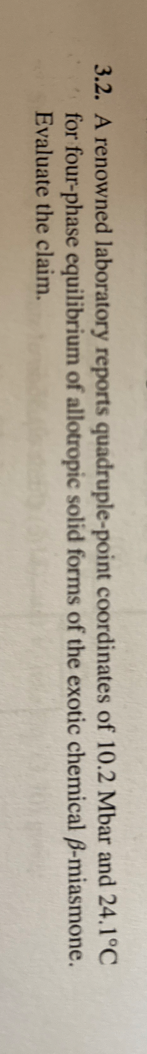 Solved 3.2. ﻿A renowned laboratory reports quadruple-point | Chegg.com