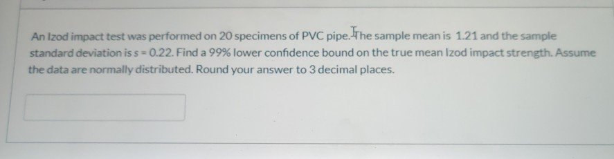 Solved An Izod impact test was performed on 20 specimens of | Chegg.com