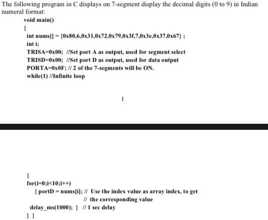 Solved The following program in C displays on 7-segment | Chegg.com