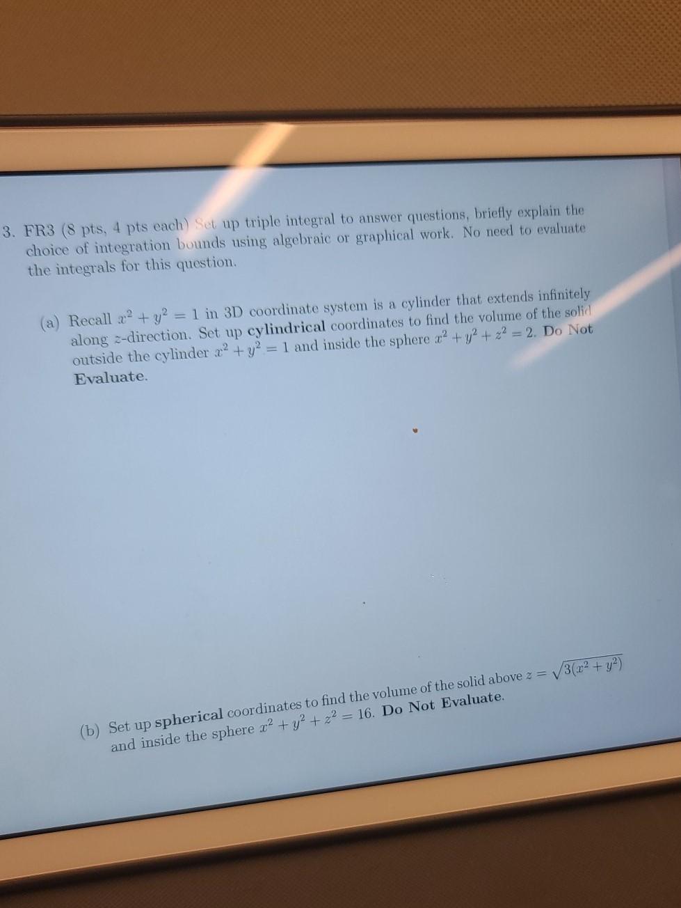 Solved 3. FR3 (8 pts, 4 pts each) Set up triple integral to | Chegg.com