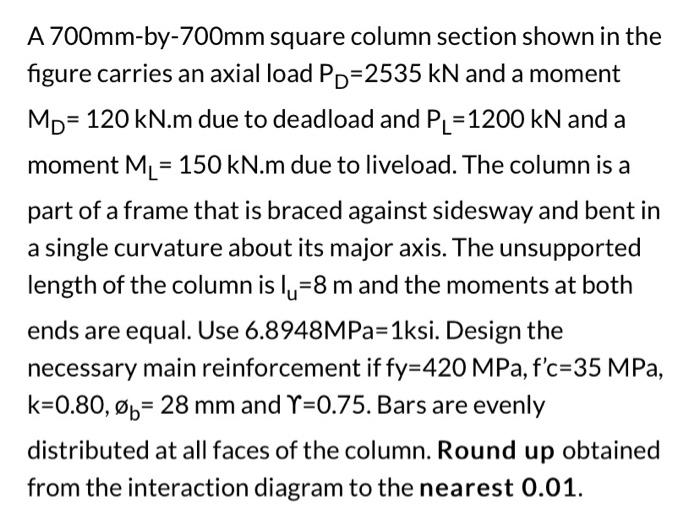 Solved A 700 mm-by-700mm square column section shown in the | Chegg.com