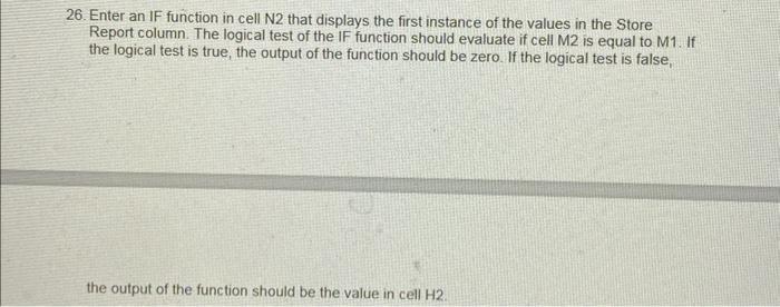 Solved 26. Enter an IF function in cell N2 that displays the | Chegg.com