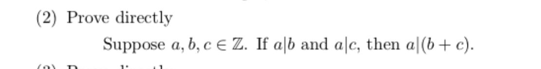 Solved (2) ﻿Prove directlySuppose a,b,cinZ. If a|b|| ﻿and | Chegg.com