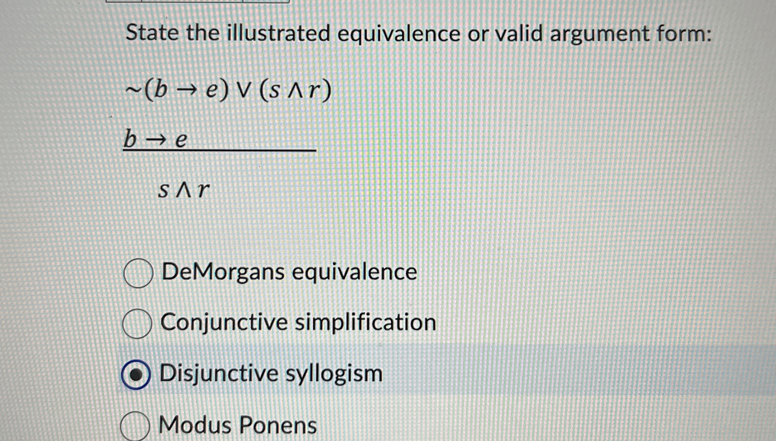 Solved State the illustrated equivalence or valid argument | Chegg.com