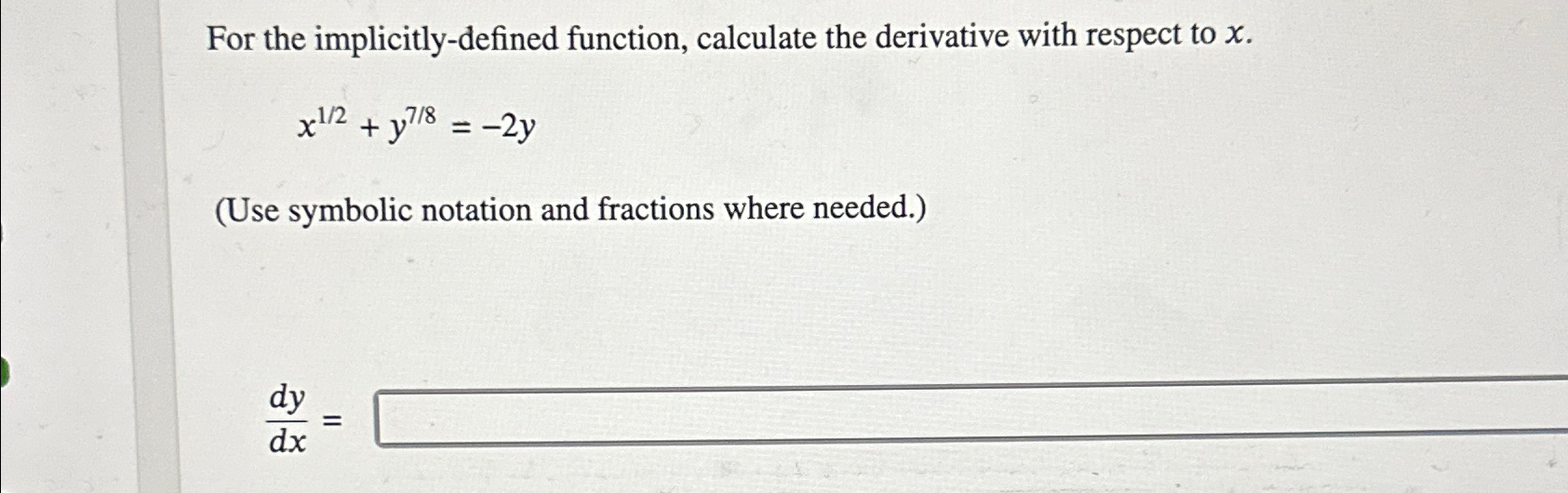 Solved For the implicitly-defined function, calculate the | Chegg.com
