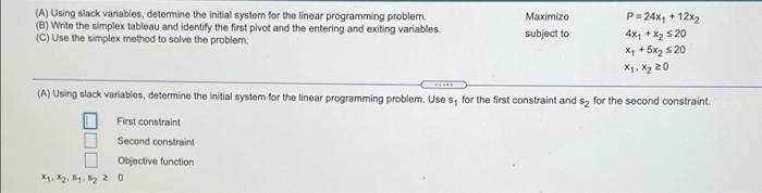 Solved (A) Using slack variables, determine the initial | Chegg.com